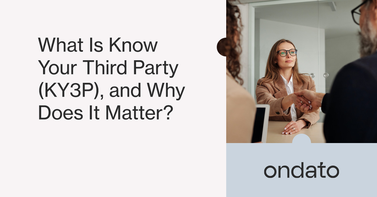 What Is Know Your Third Party (KY3P), and Why Does It Matter? | Ondato