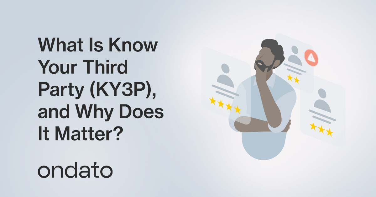 Know Your Third Party (KY3P): Meaning, Risks & Compliance | Ondato