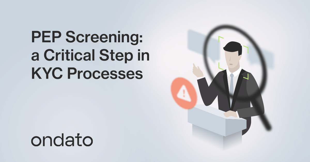 PEP Screening: a Critical Step in KYC Processes - Ondato