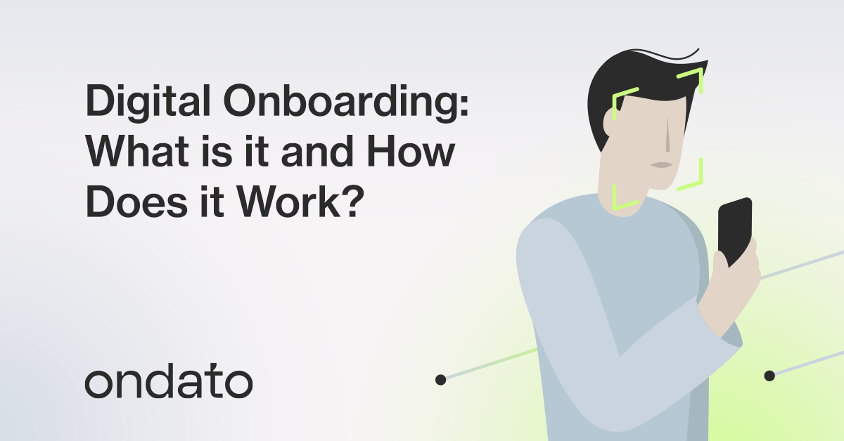 Digital Onboarding: What is it and How Does it Work? | Ondato Blog