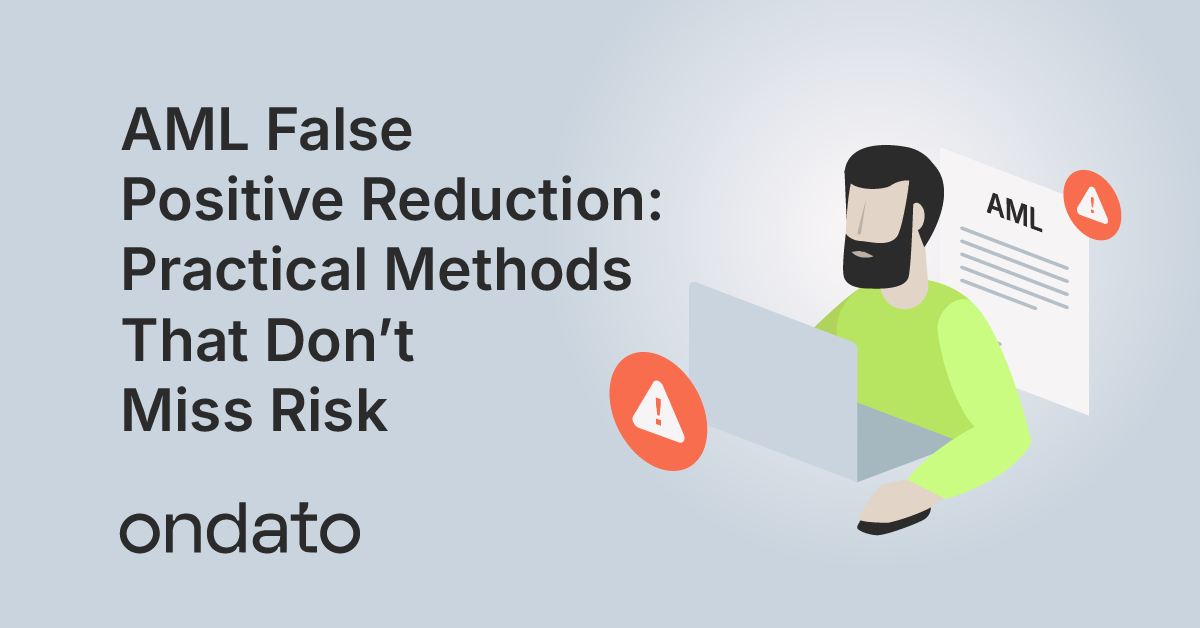 Reduce AML False Positives & Negatives with AI & Data | Ondato