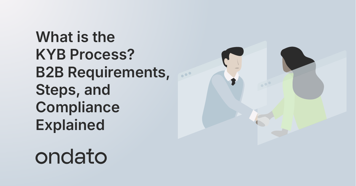 What Is the KYB Process? Business Verification Steps Explained | Ondato
