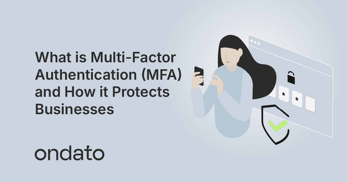 Multi-Factor Authentication Explained for Businesses | Ondato