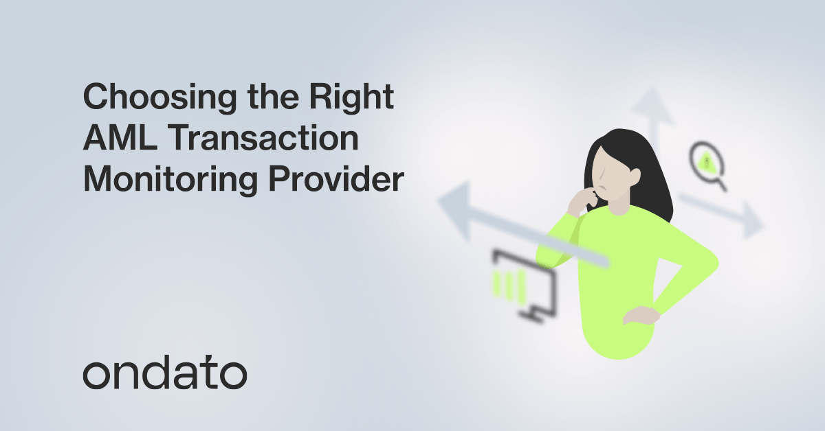How to Choose the Right AML Transaction Monitoring Tool | Ondato