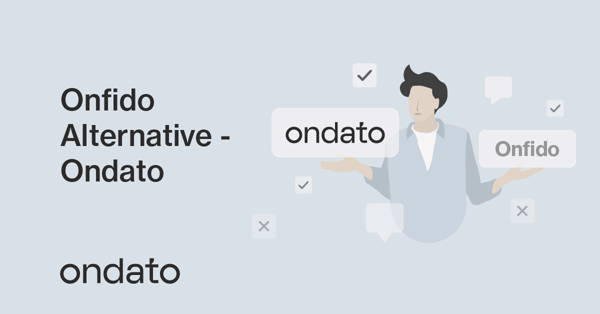 Comparing Onfido Alternatives? Discover Ondato