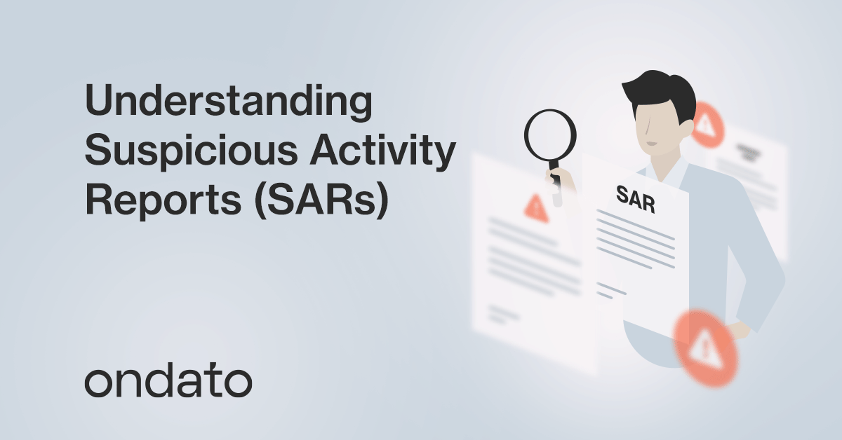 Suspicious Activity Reports (SARs): Triggers & Filing | Ondato