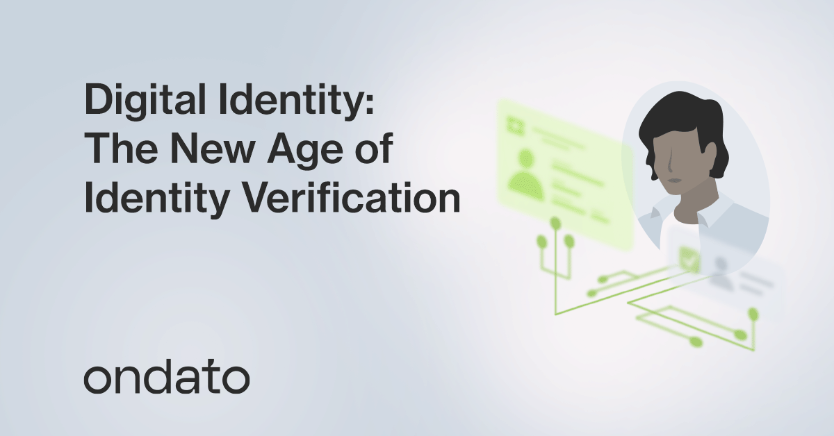 What Is Digital Identity? Uses, Verification & Benefits | Ondato Blog