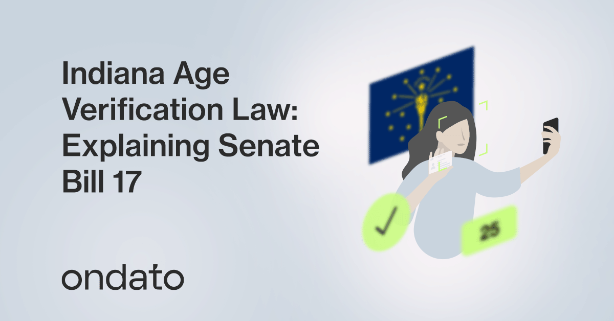 Indiana Age Verification Law: Explaining Senate Bill 17 - Ondato