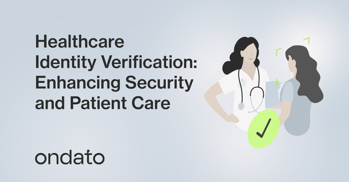 Healthcare Identity Verification: Why It’s Crucial for Security & Trust ...