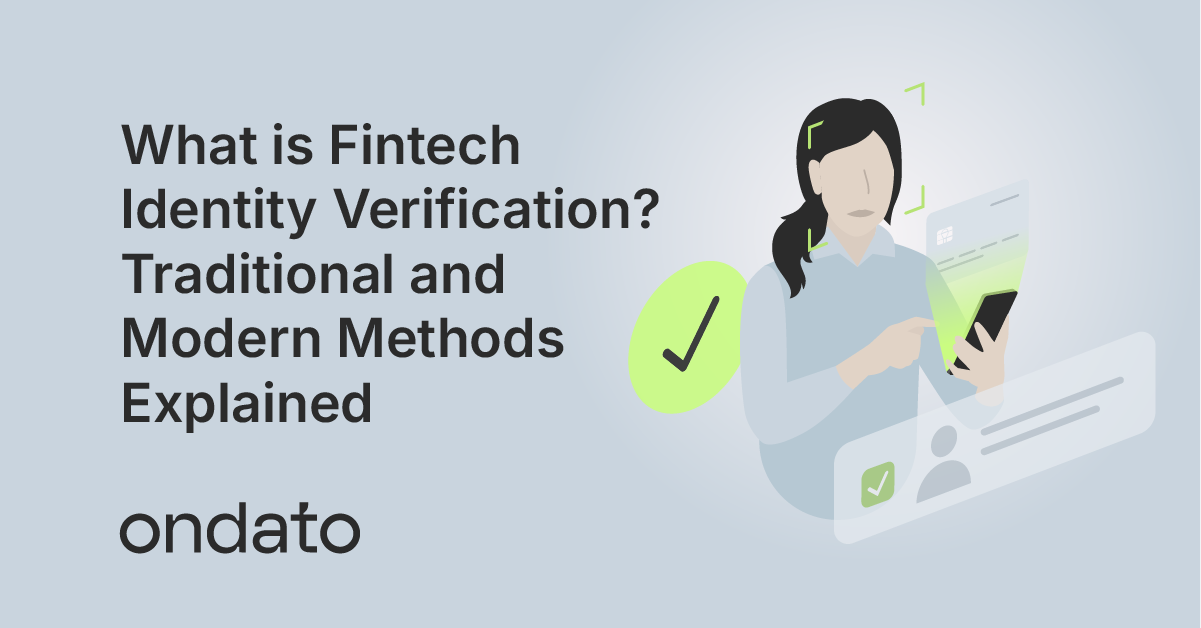 Fintech Identity Verification: Methods, Tech & Compliance | Ondato
