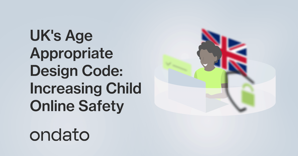 What Is the UK’s Age Appropriate Design Code? | Ondato Blog