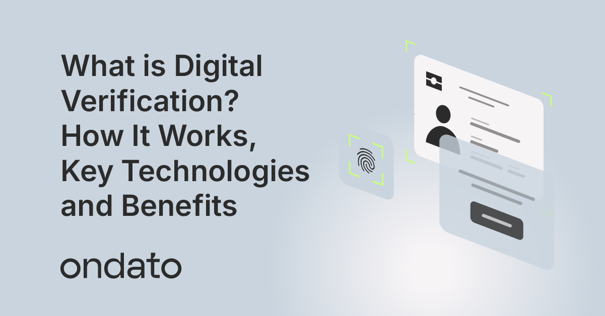 What Is Digital Verification: How It Works & Why It Matters | Ondato