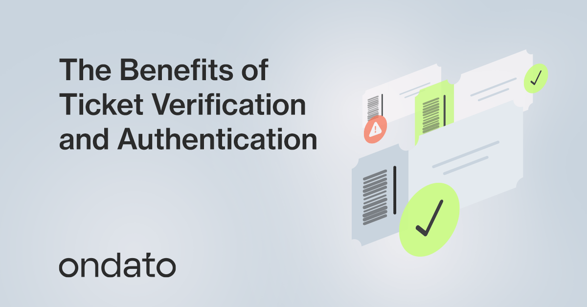 Benefits of Ticket Verification for Event Security | Ondato Blog