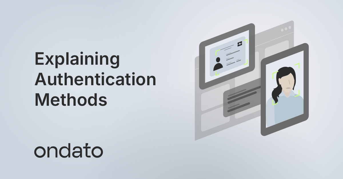 Authentication Methods: Types, Protocols & Best Practices | Ondato