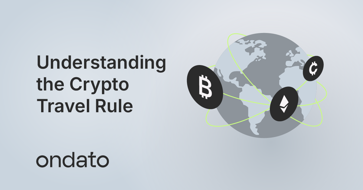 Crypto Travel Rule: Obligations, Thresholds & Impact | Ondato Blog