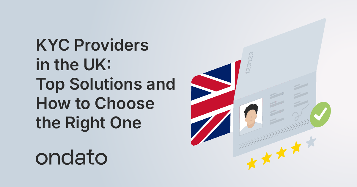 KYC Providers in the UK: Top Solutions and Comparison | Ondato